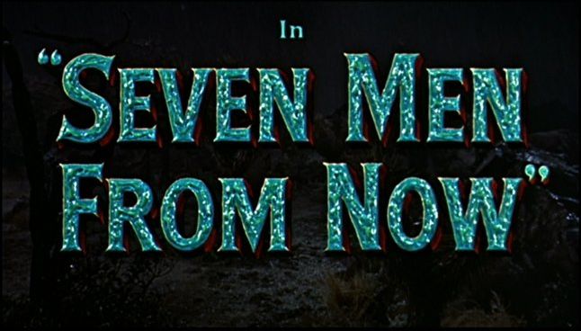 Seven Men From Now (1956) - David's Guide To Westerns